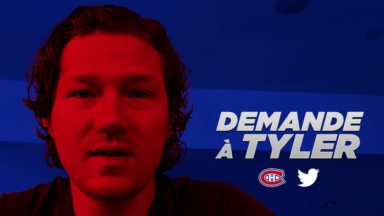 Demande à Tyler | Canadiens de Montréal
