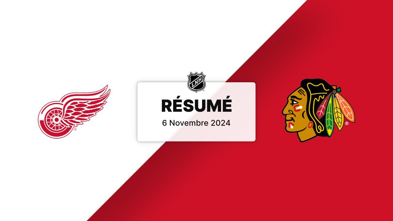DET vs CHI | Résumé 6/11/24 | LNH.com