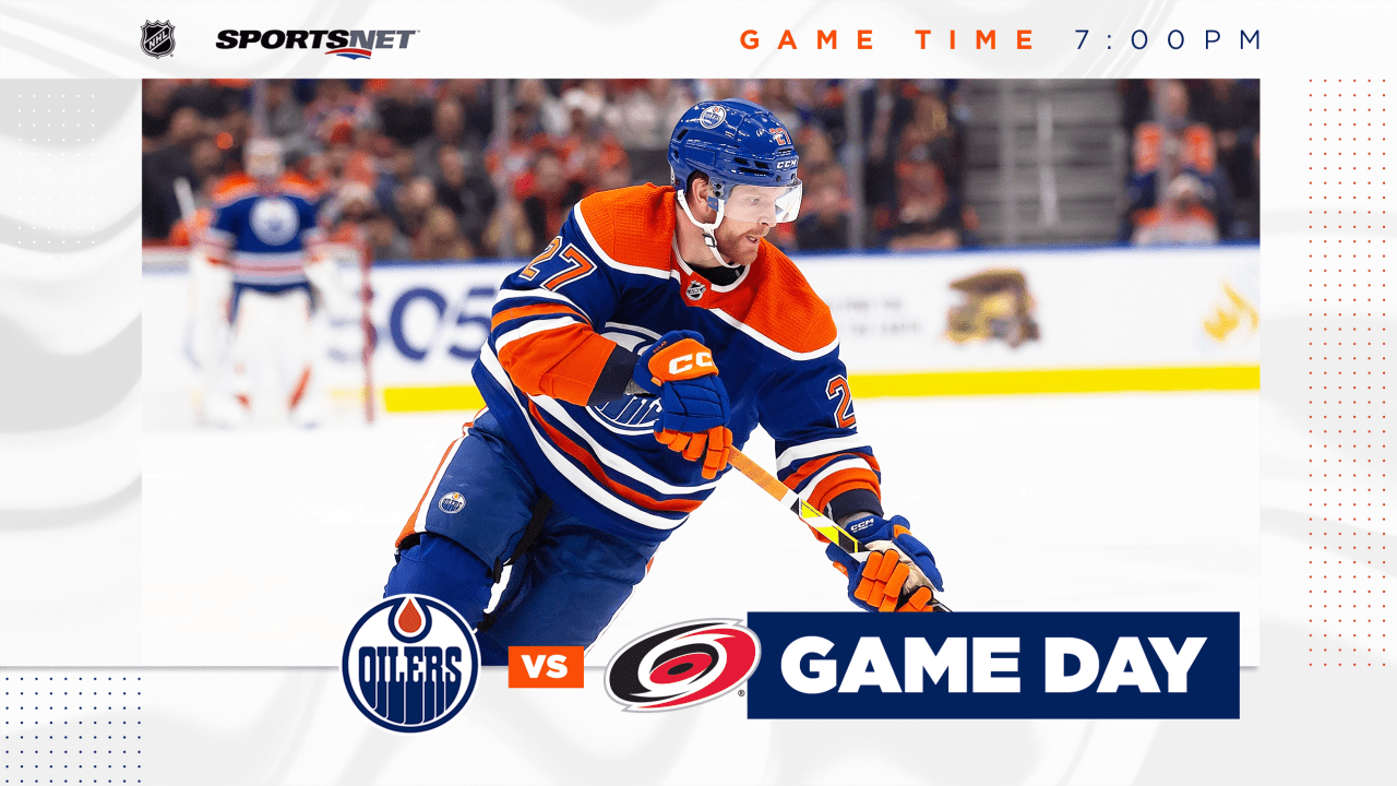 PRE-GAME REPORT: Oilers vs. Hurricanes | Edmonton Oilers