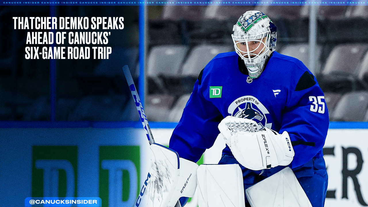 Thatcher Demko Speaks Ahead of Canucks’ Six-Game Road Trip | Vancouver ...