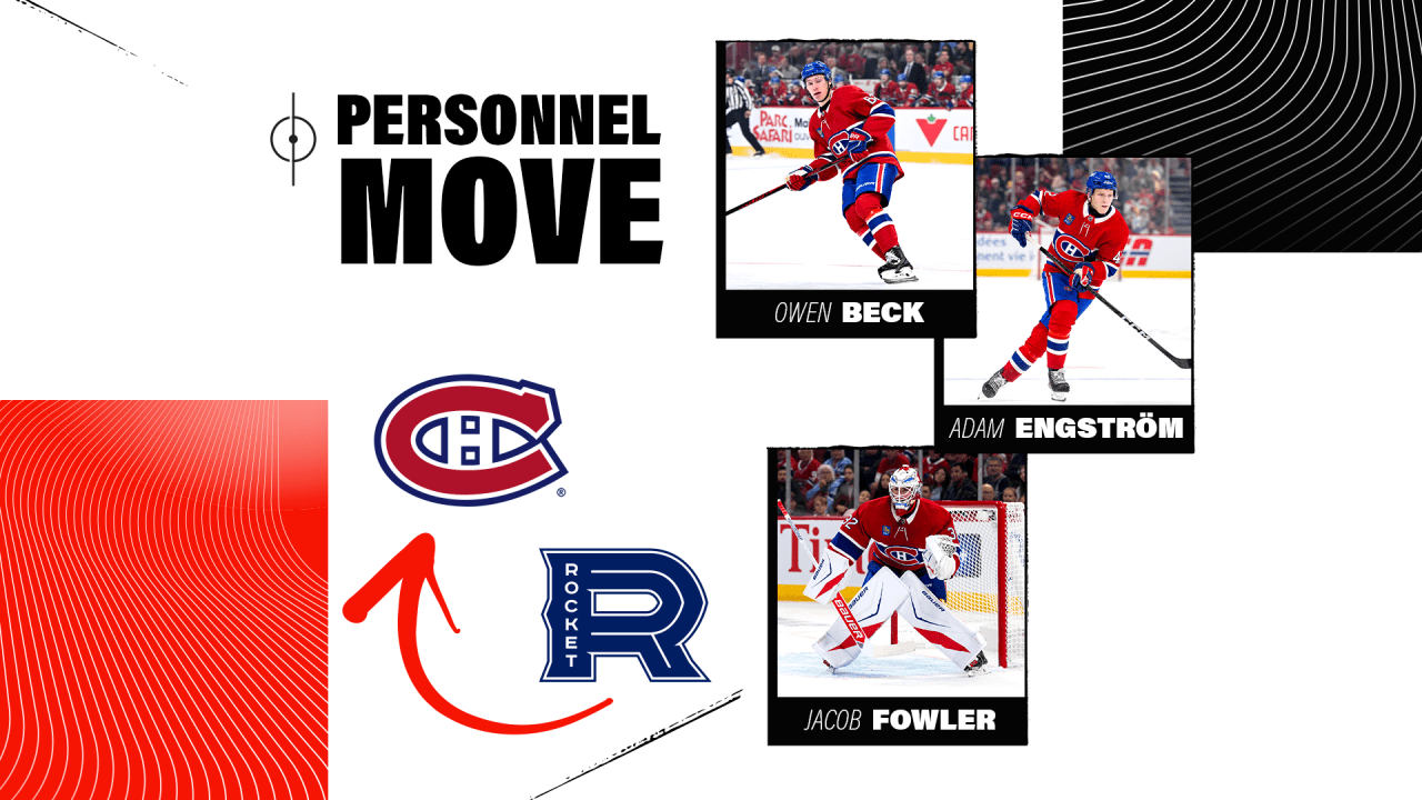 Owen Beck, Adam Engstrom and Jacob Fowler recalled from Laval Rocket ...