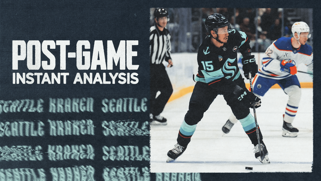 Postgame Instant Analysis: Seattle vs Edmonton | Seattle Kraken