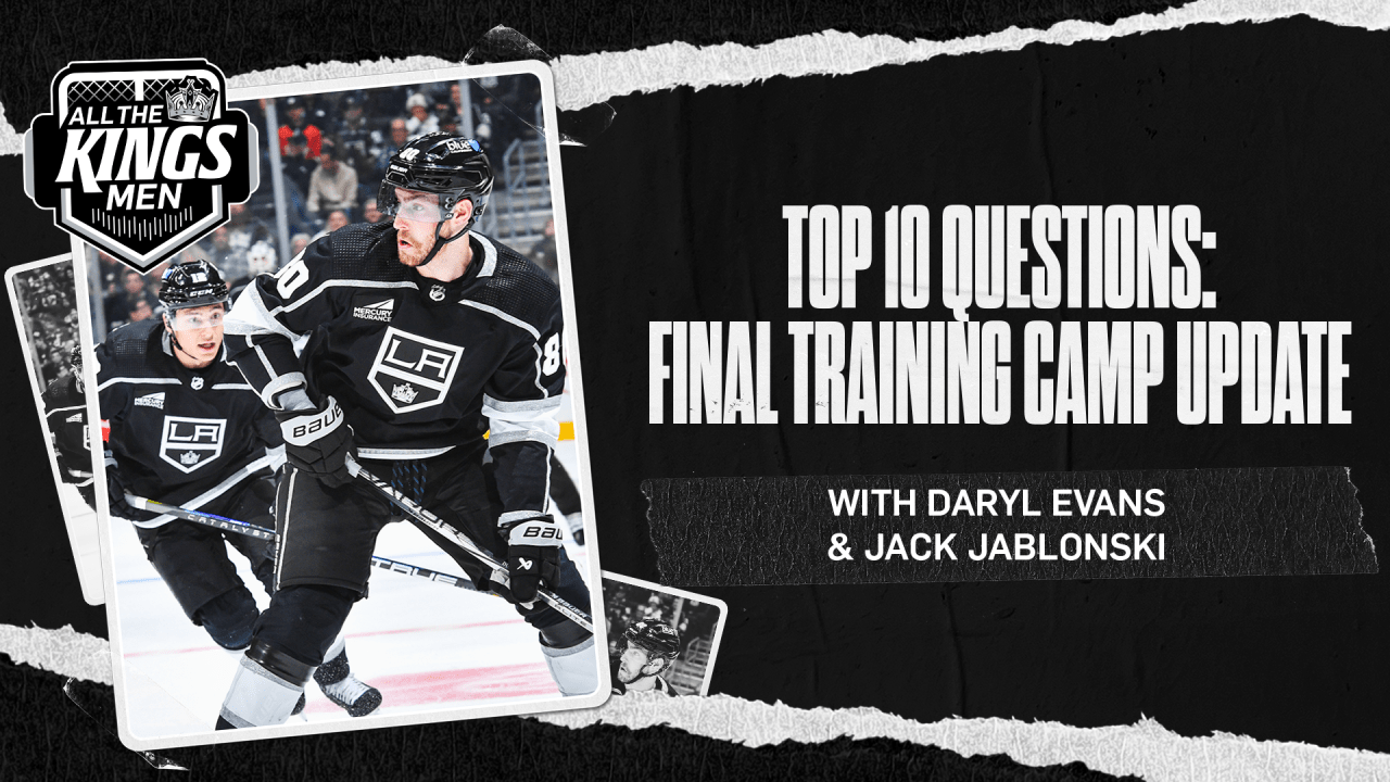 All The Kings Men Podcast | Top 10 Questions: Final Training Camp ...