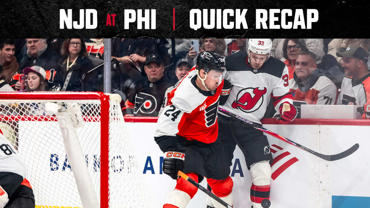 QUICK RECAP: Devils 3 at Flyers 6 | New Jersey Devils