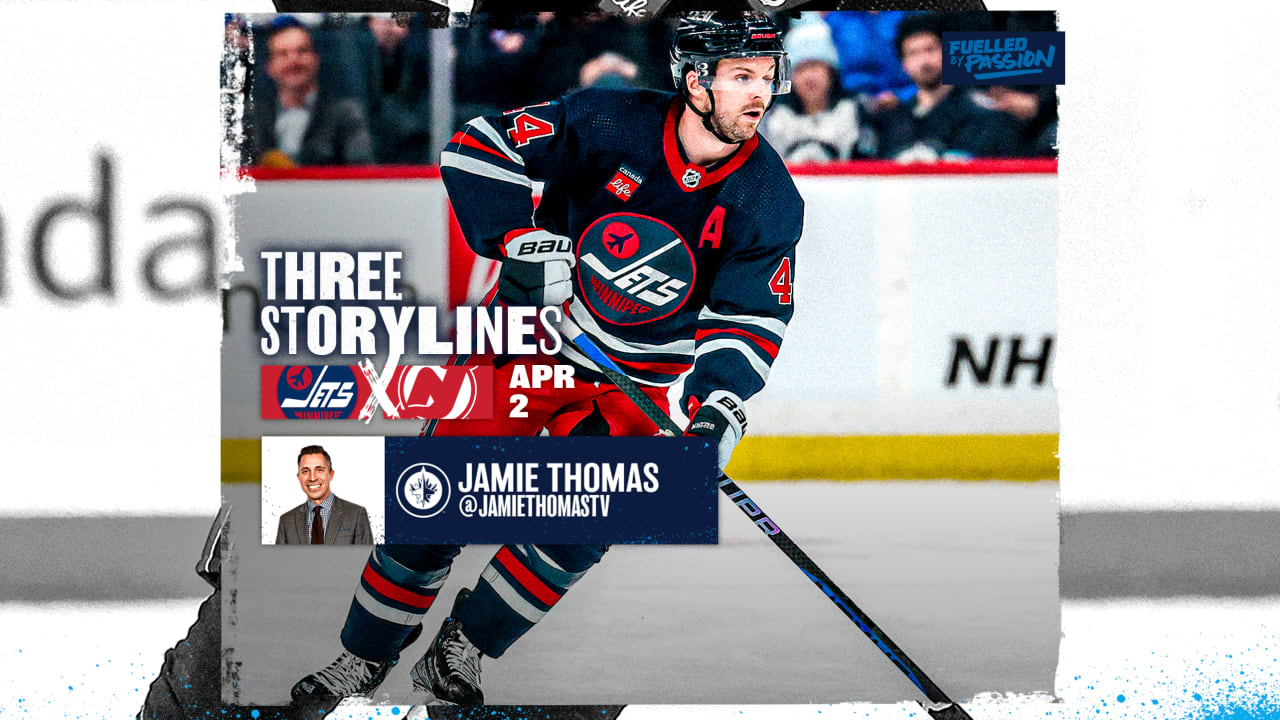Thomas' Three Storylines - NJD @ WPG | Winnipeg Jets