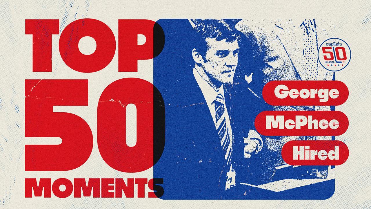 Capitals Top 50 Moments | George McPhee Hired | Washington Capitals