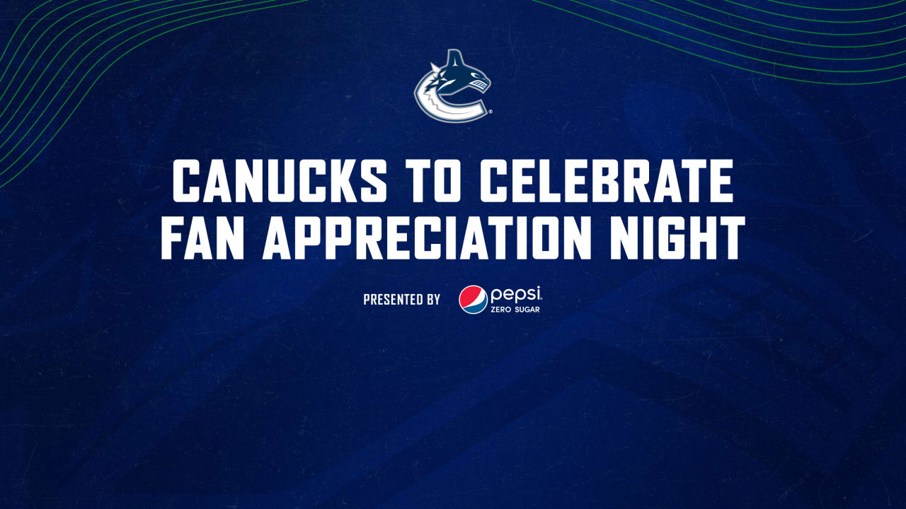 Canucks to Celebrate Fan Appreciation Night, Presented by Pepsi ...