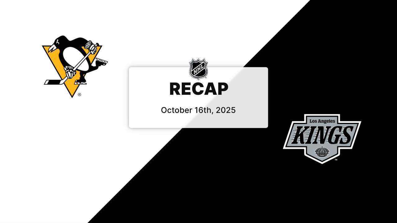 PIT at LAK | Recap | Los Angeles Kings