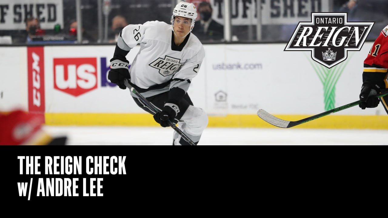The Reign Check Podcast | Andre Lee | Los Angeles Kings