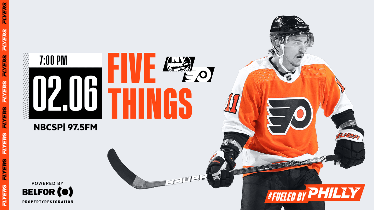 5 THINGS: Flyers vs. Islanders | Philadelphia Flyers