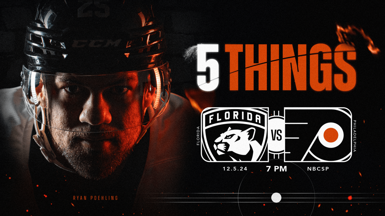 5 Things: Flyers vs. Panthers | Philadelphia Flyers