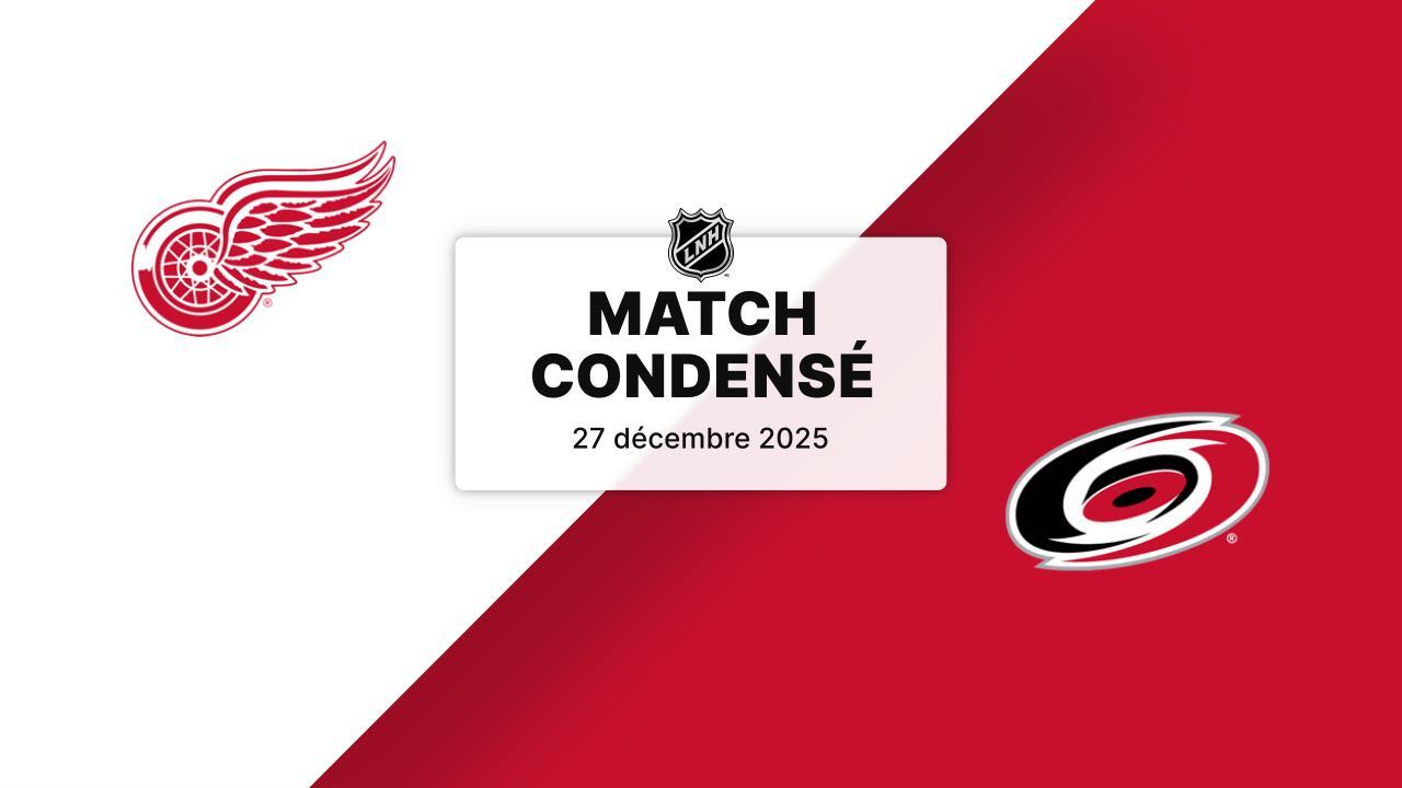 Match condensé : Red Wings @ Hurricanes 27/12/2025 | LNH.com