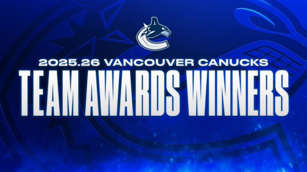 VANCOUVER CANUCKS ANNOUNCE WINNERS OF 2025.26 TEAM AWARDS | Vancouver ...