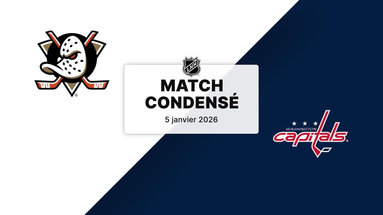 Match condensé : ANA @ WSH 05/01/26 | LNH.com