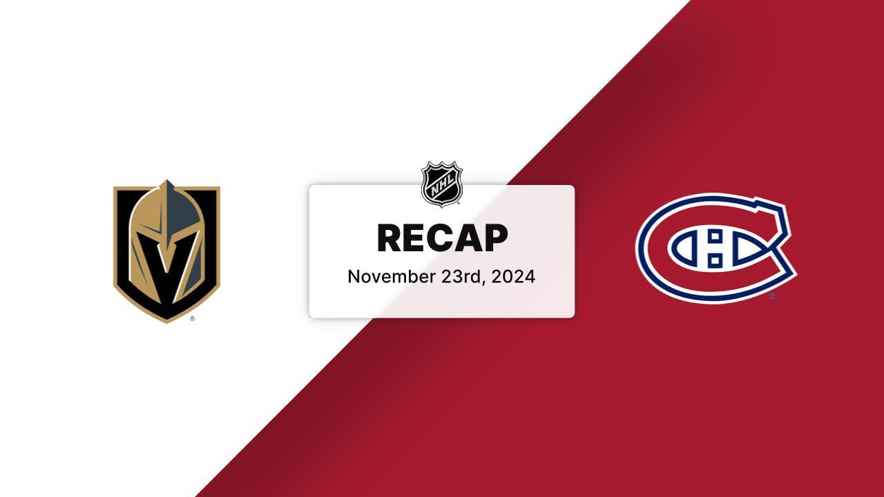 VGK at MTL | Recap | Vegas Golden Knights