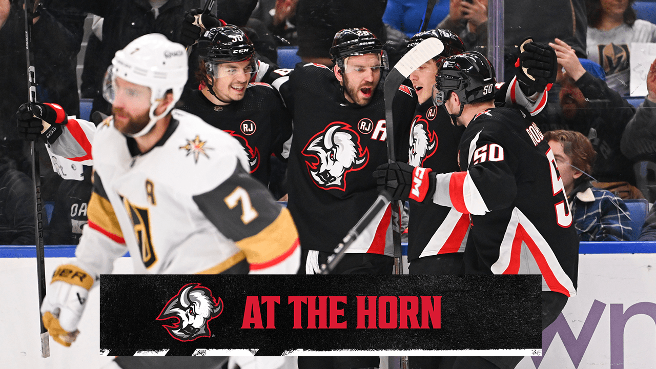 At the Horn | Sabres 7 - Golden Knights 2 | Buffalo Sabres
