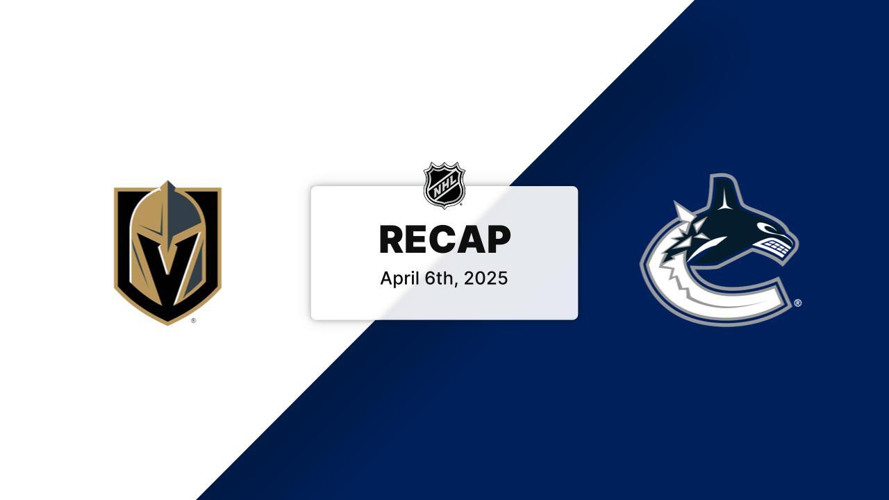 VGK at VAN | Recap | Vegas Golden Knights