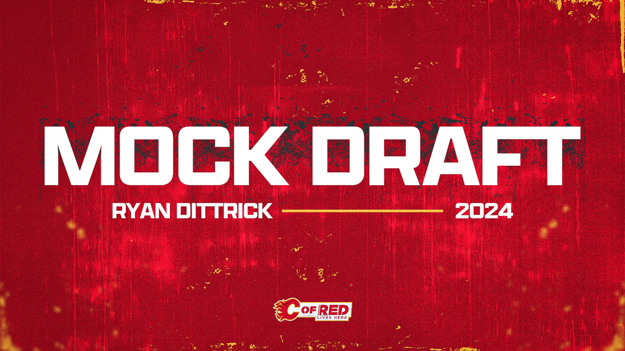 2024 Mock Draft - Ryan Dittrick | Calgary Flames