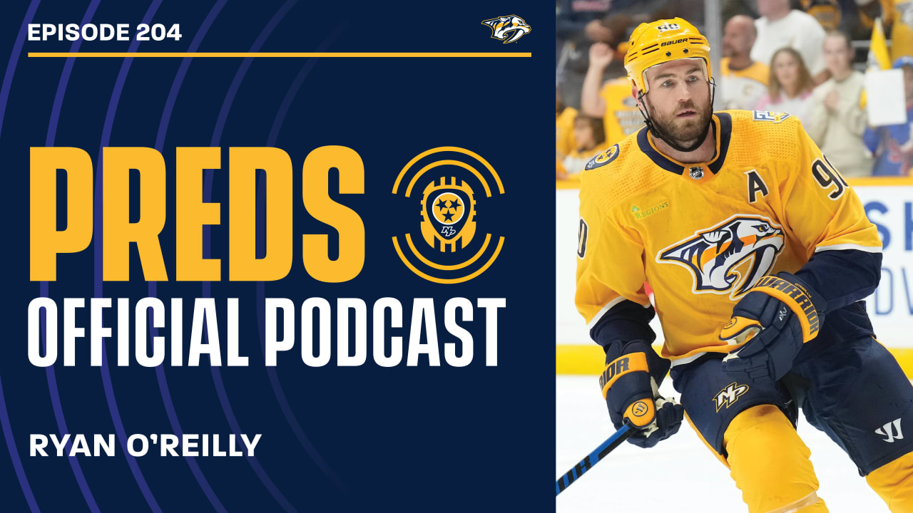 Preds Official Podcast: ROR on the POP! New Preds Forward Ryan O'Reilly ...