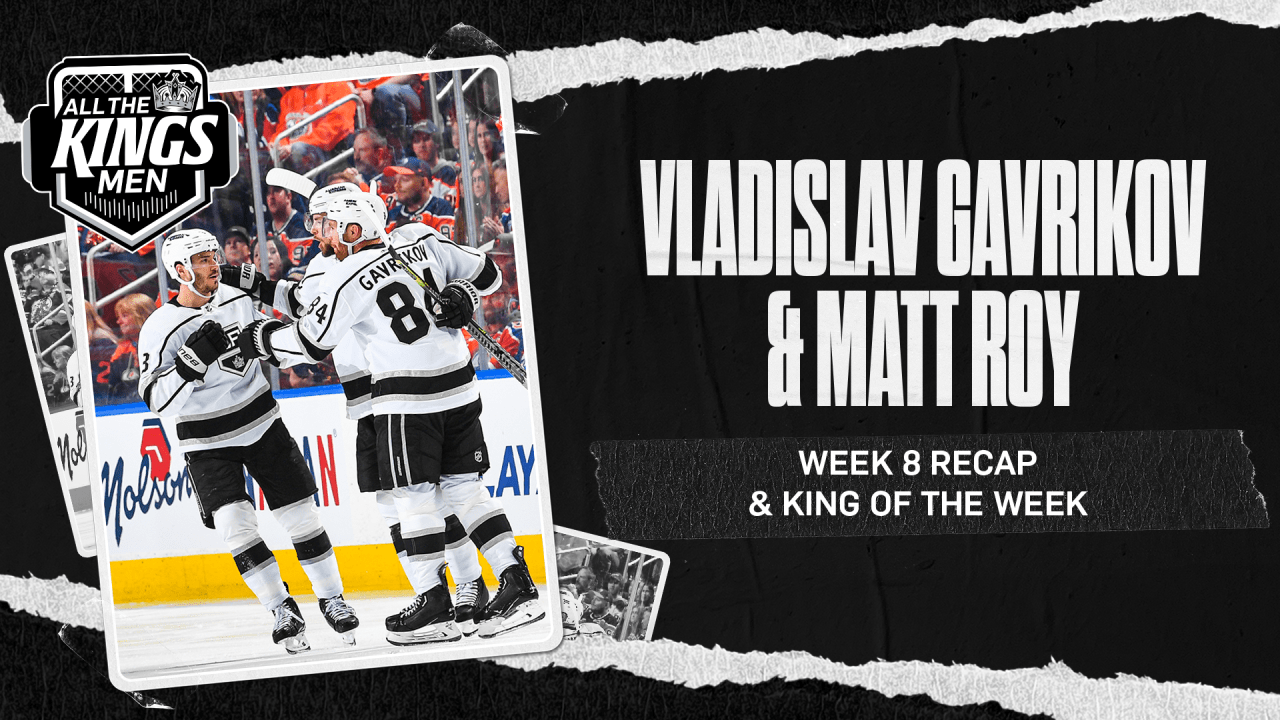 All The Kings Men Podcast | Gavrikov, Roy & Week 8 Recap | Los Angeles ...