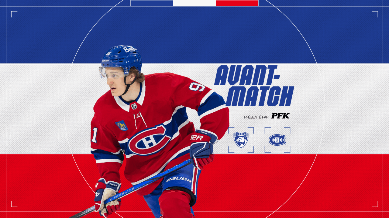 FLA@MTL : Ce que vous devez savoir | Canadiens de Montréal