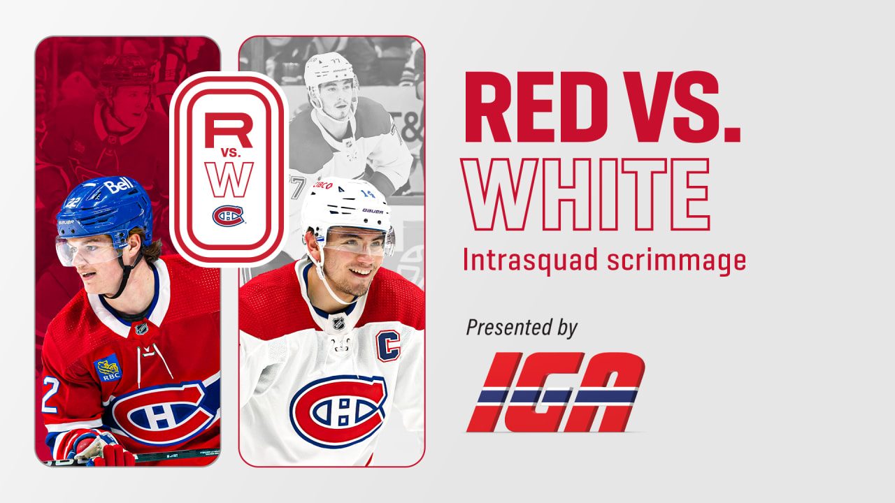 Red vs. White scrimmage: What you need to know | Montréal Canadiens