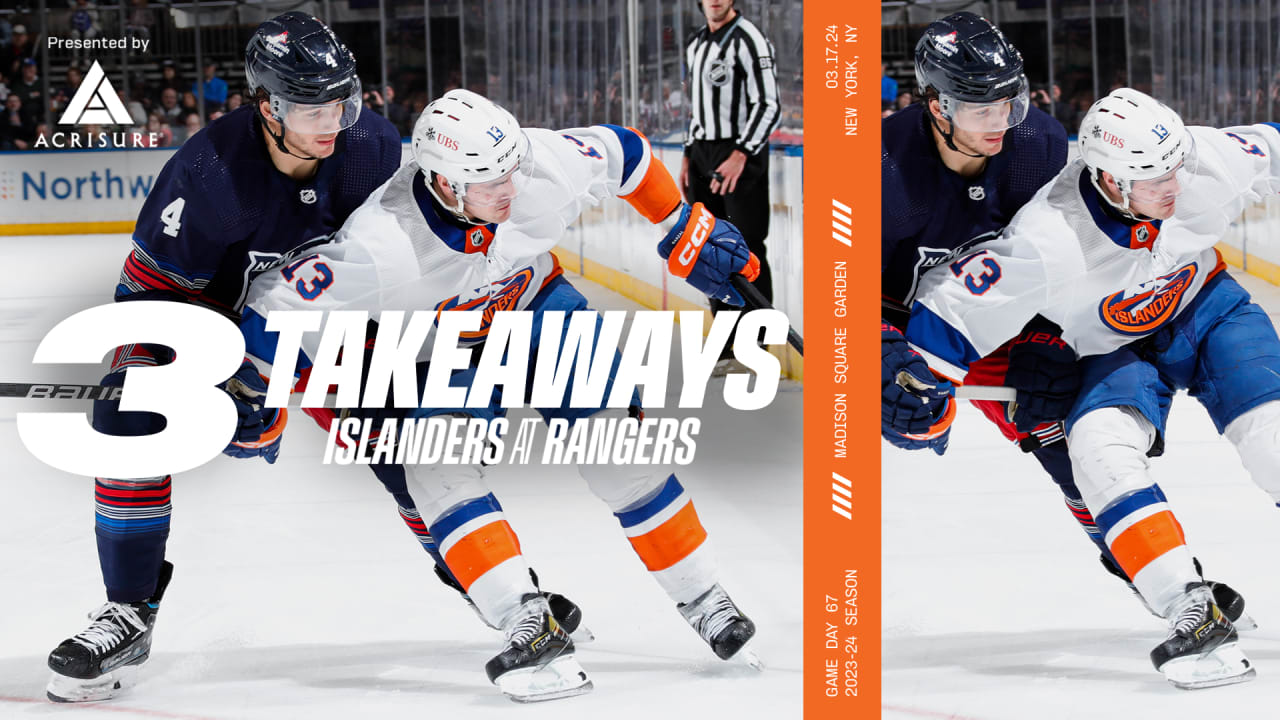 3 Takeaways: Isles Fall 5-2 to Rangers | New York Islanders
