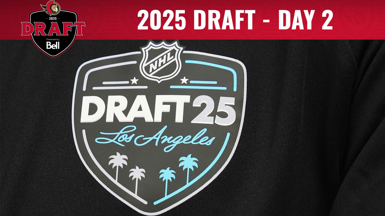 2025 NHL Draft Day 2 Coverage | Ottawa Senators