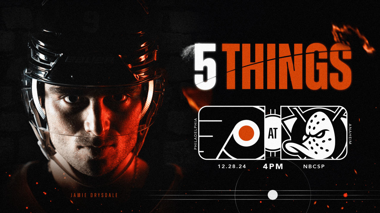 5 Things: Flyers vs. Ducks | Philadelphia Flyers