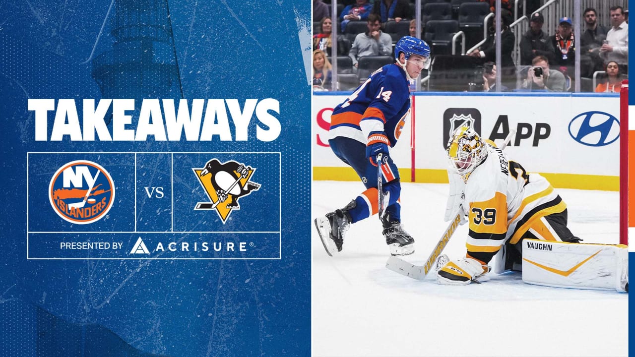 Takeaways: Third Period Comeback Powers 4-3 Shootout Win Over Penguins | New York Islanders