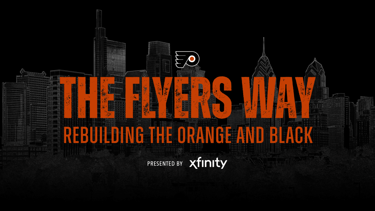 Flyers Premiere All Access Show "The Flyers Way" Presented by Xfinity ...