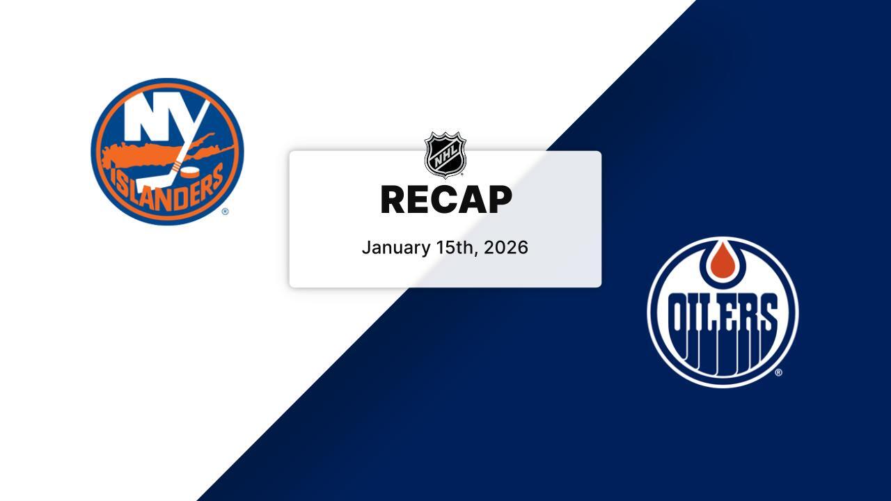 NYI at EDM | Recap | Edmonton Oilers