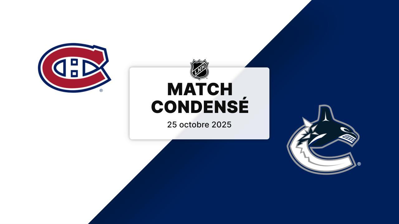 Match condensé : MTL @ VAN 25/10/25 | LNH.com