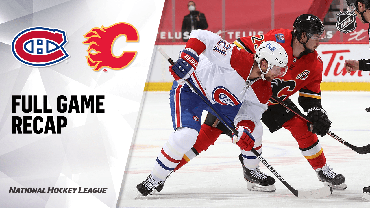 Recap: CGY 4, MTL 2 | Calgary Flames