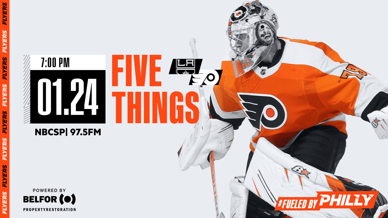 5 THINGS: Flyers vs. Kings | Philadelphia Flyers