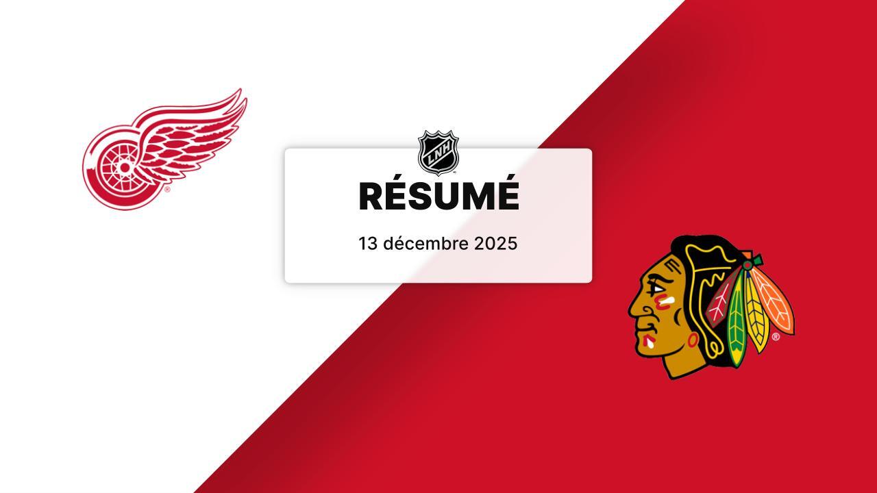 DET vs CHI | Résumé | 13/12/2025 | LNH.com
