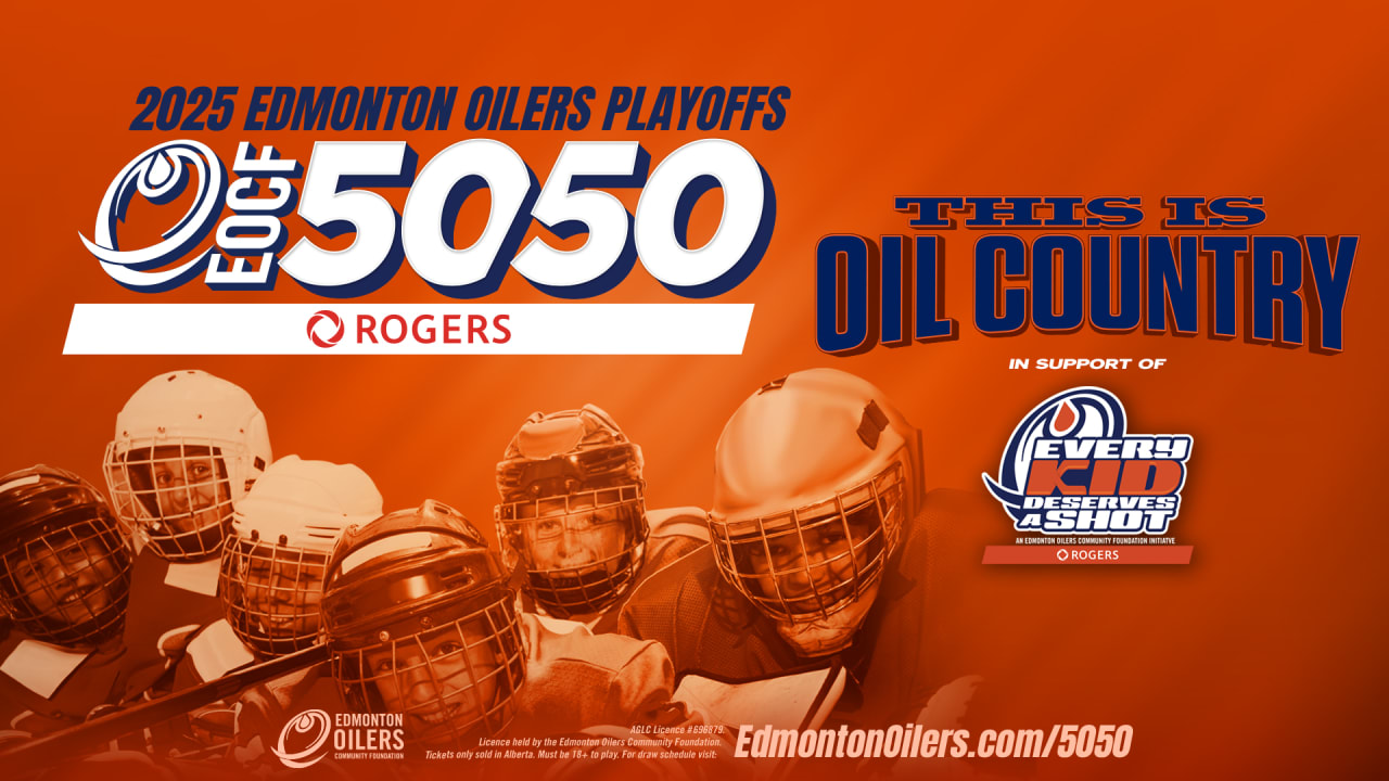 RELEASE: This is Oil Country Playoffs 50/50 underway | Edmonton Oilers