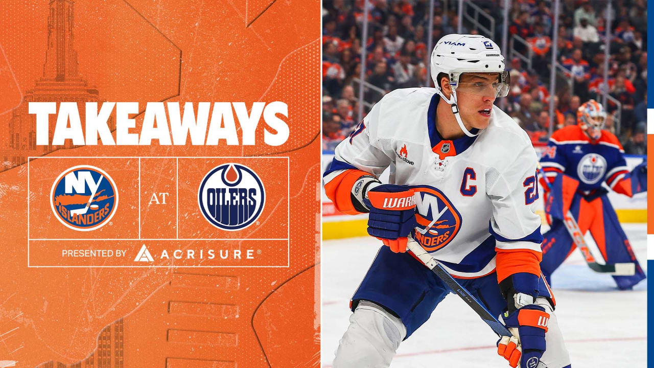 Takeaways: Islanders Rally for Point in 4-3 OT Loss to Oilers | New ...