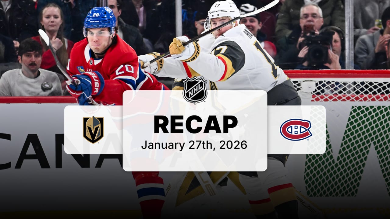VGK at MTL | Recap | NHL.com
