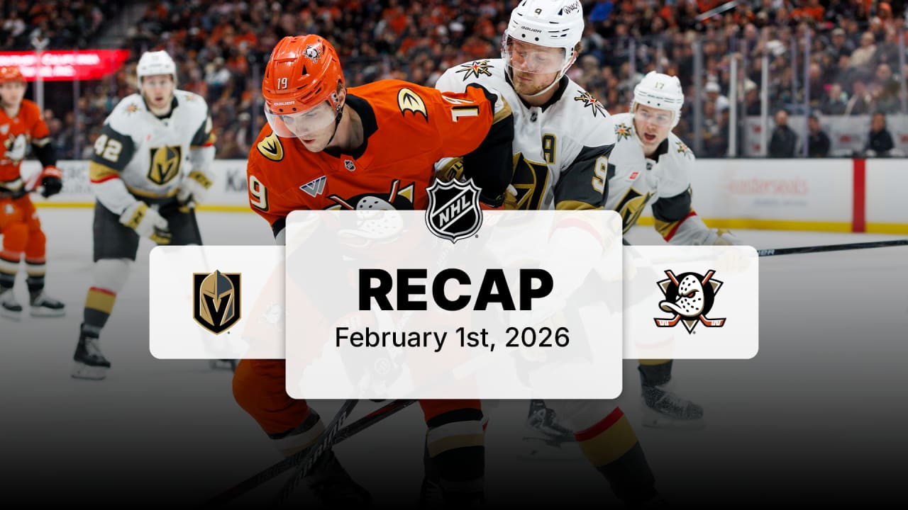 VGK at ANA | Recap | NHL.com